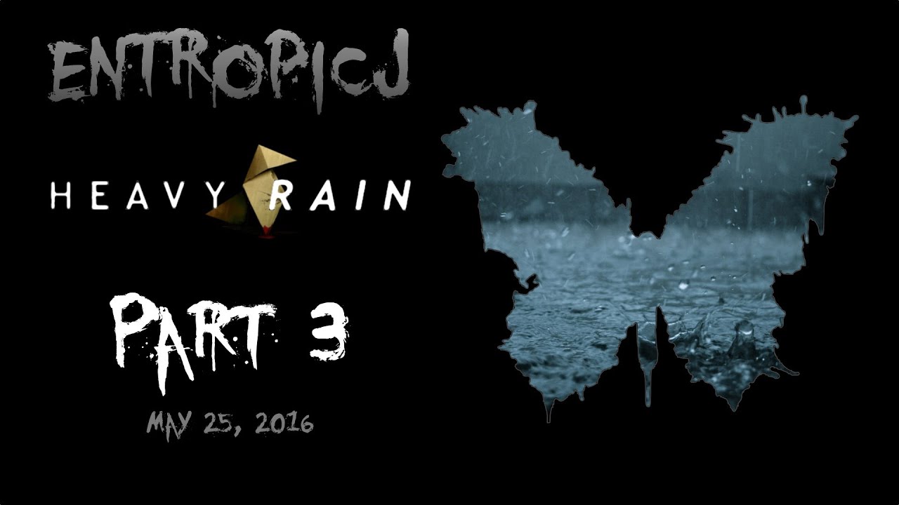 Heavy Rain [Part 3] - YouTube