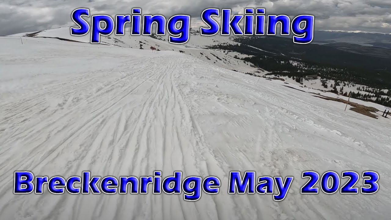 Things to Know About Colorado Late Spring Skiing 2023 - YouTube
