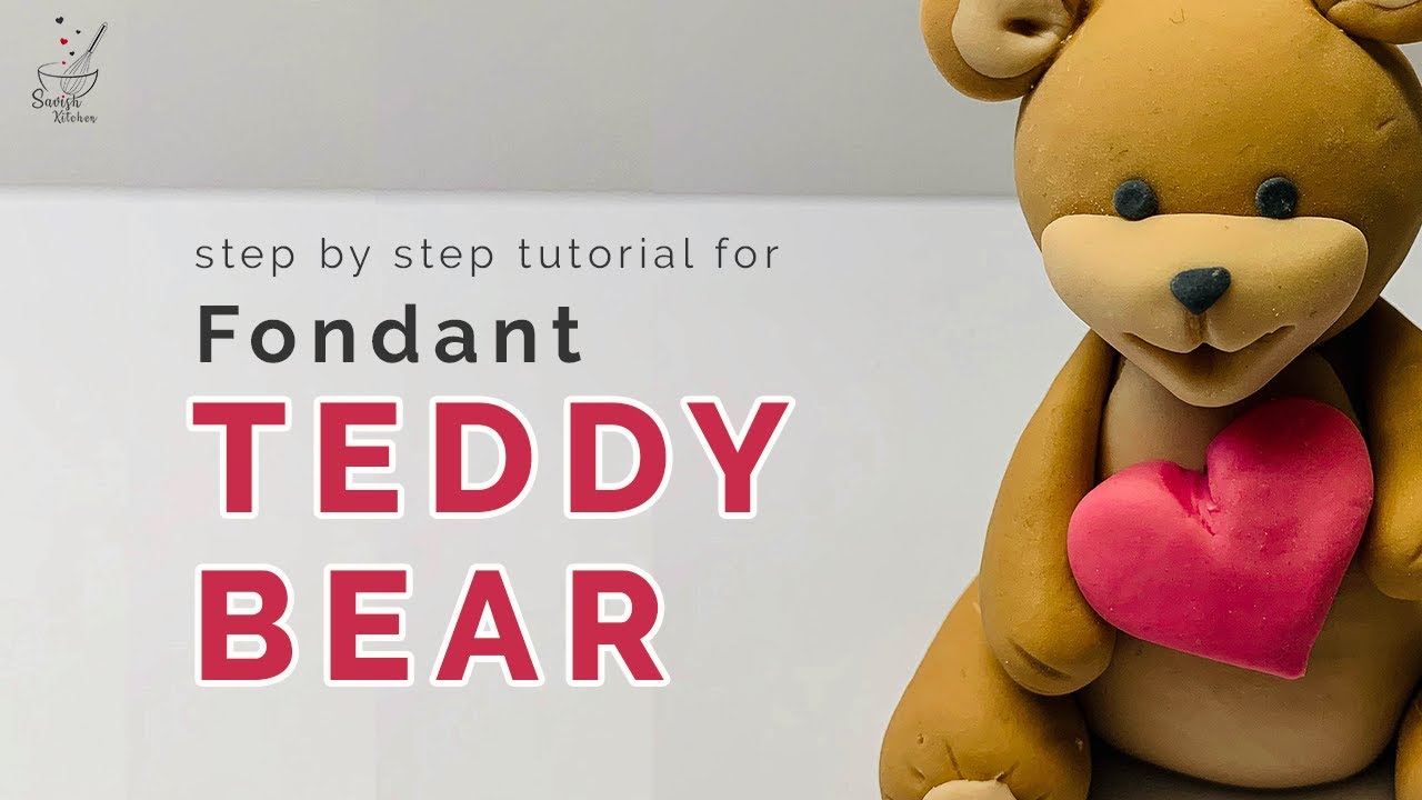 Fondant Teddy Bear tutorial 2020 | Tips and Tricks - YouTube
