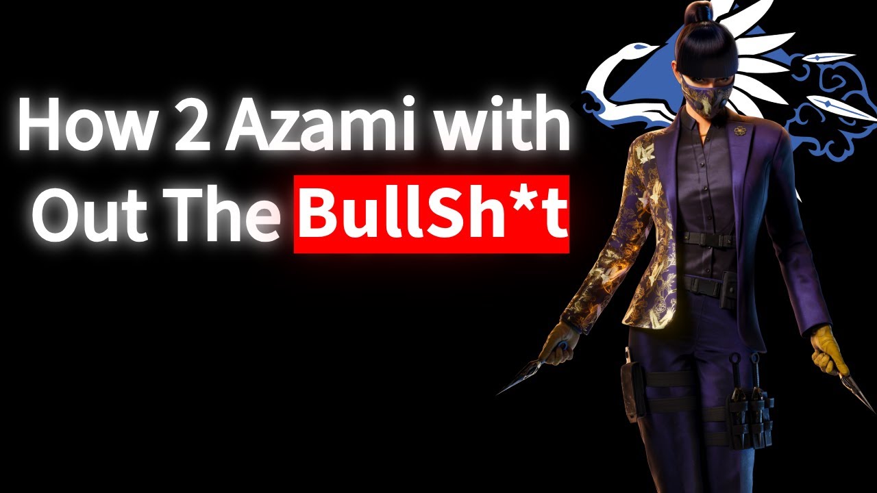 How To Play Azami With Out The Bullsh*t - YouTube