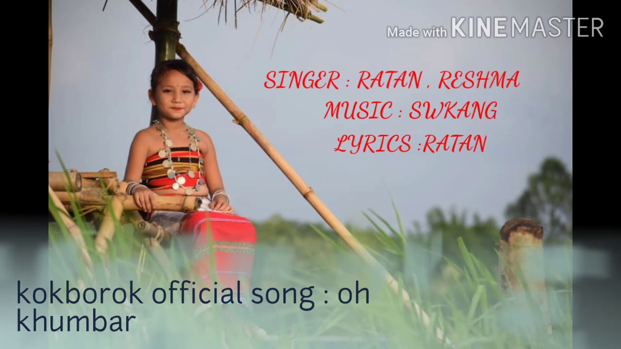 Kokborok official song : oh khumbar - YouTube