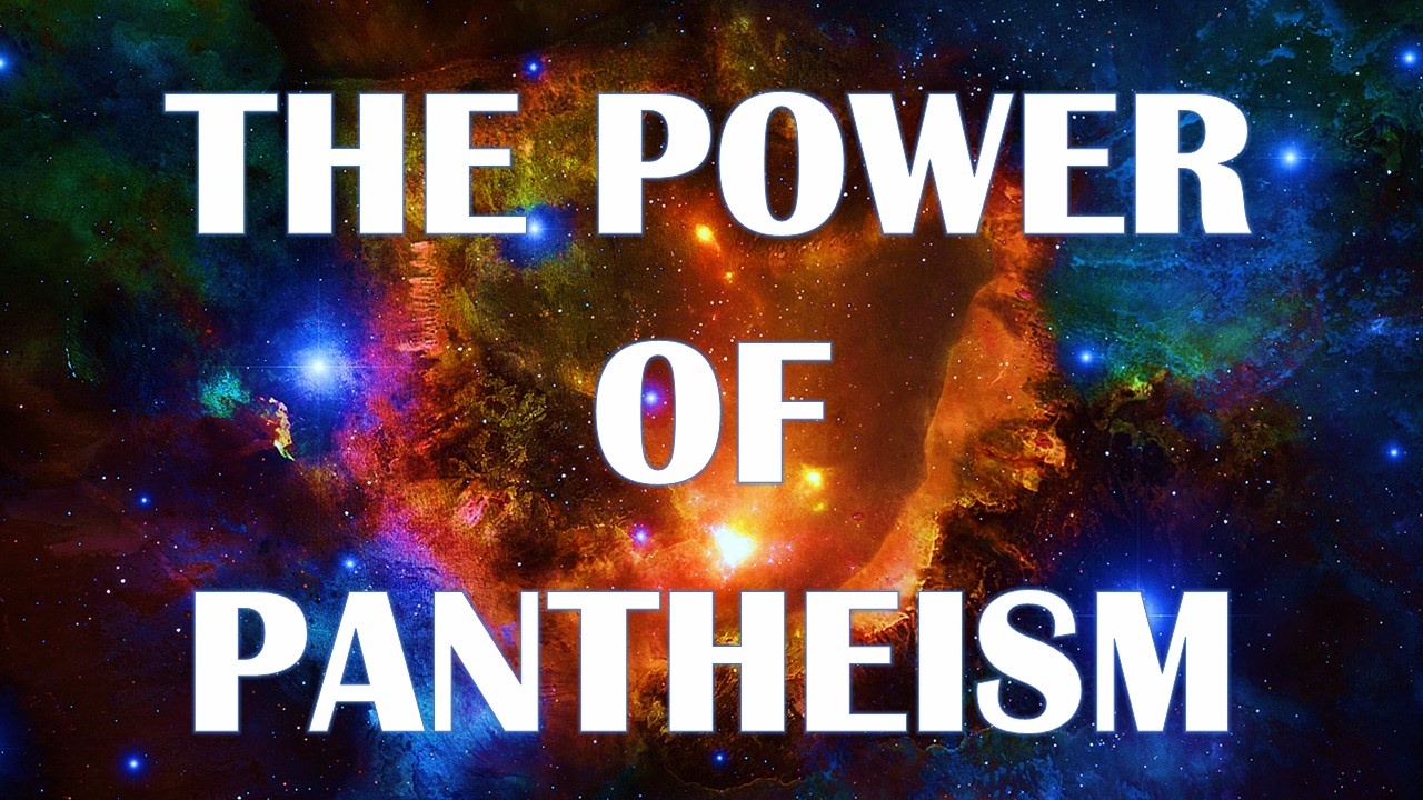 The Power of Pantheism - YouTube