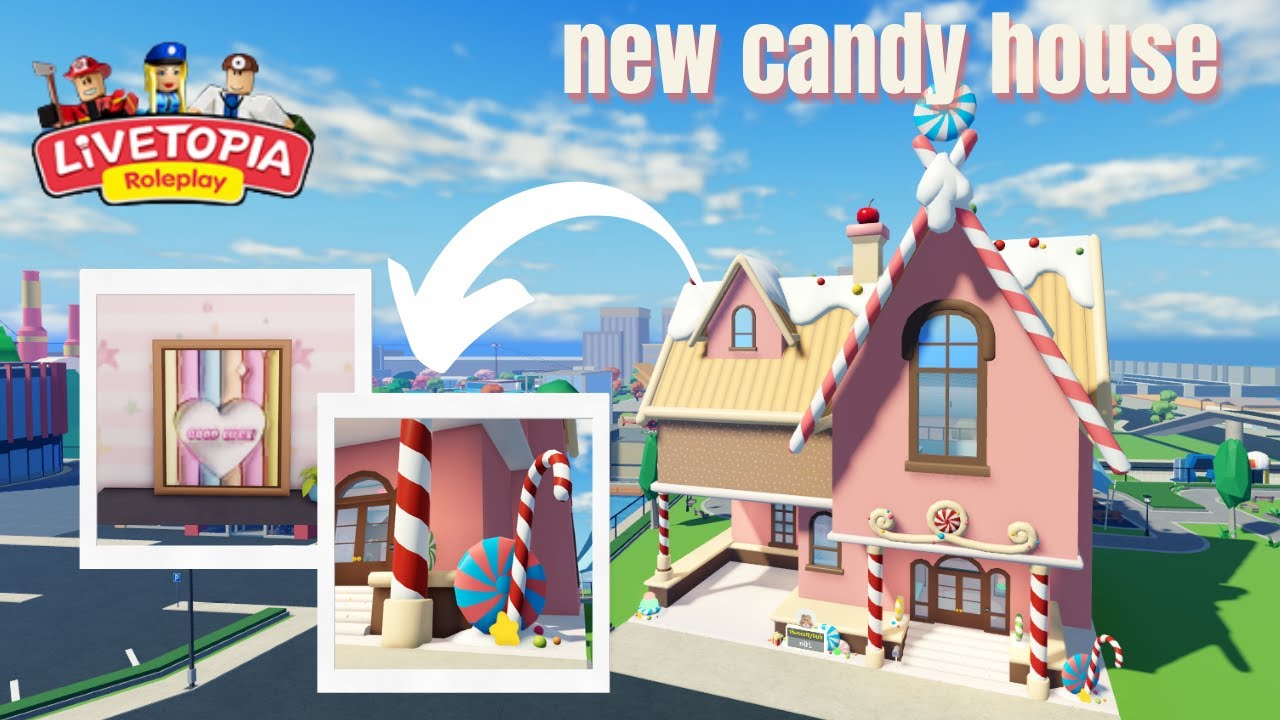 LIVETOPIA NEW CANDY HOUSE 🍬🍭 // UPDATE 165 // Livetopia Roleplay ...