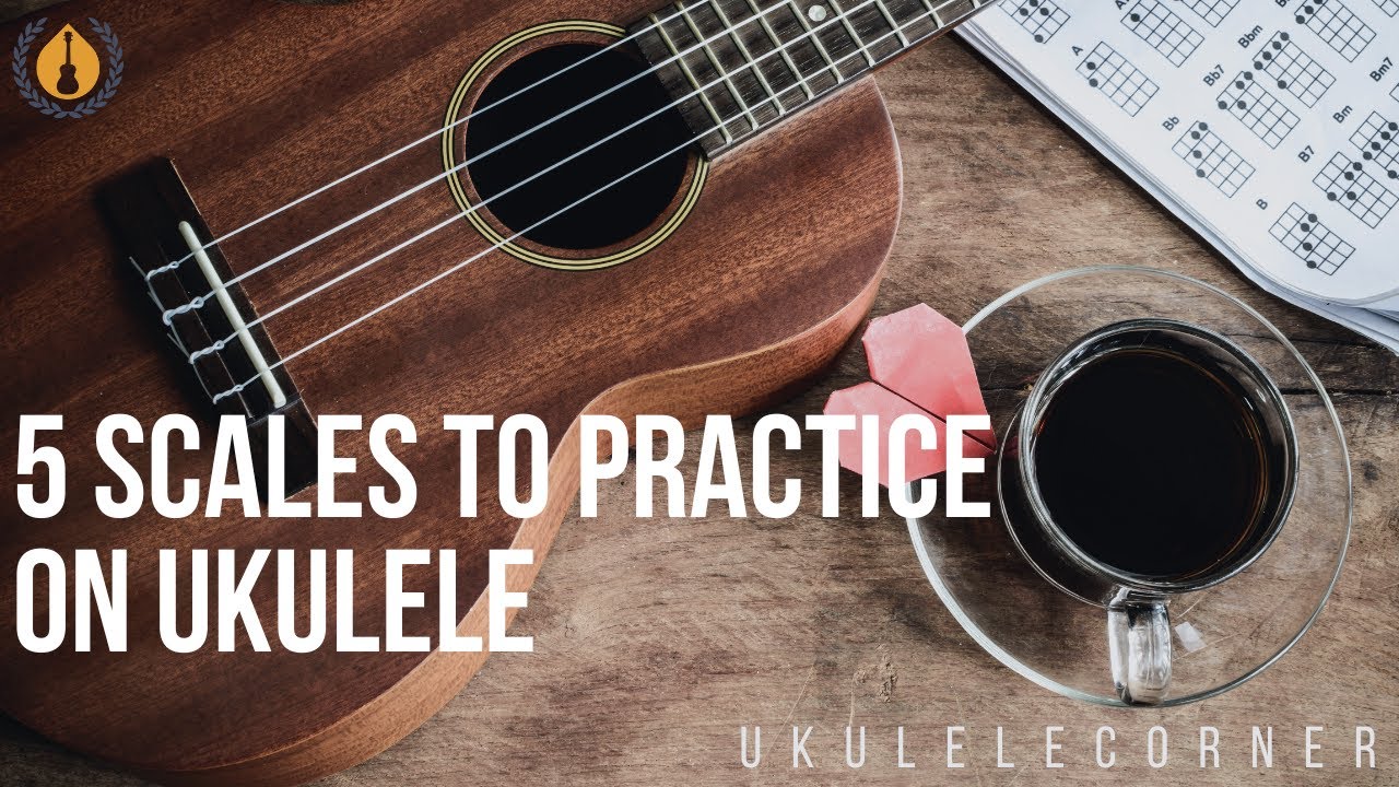 5 Scales to Practice on Ukulele - YouTube