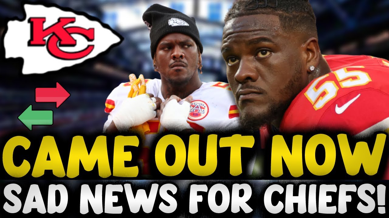 🛑 CAME OUT NOW! BAD NEWS FOR CHIEFS! CHIEFS UPDATES! KANSAS CITY CHIEFS ...