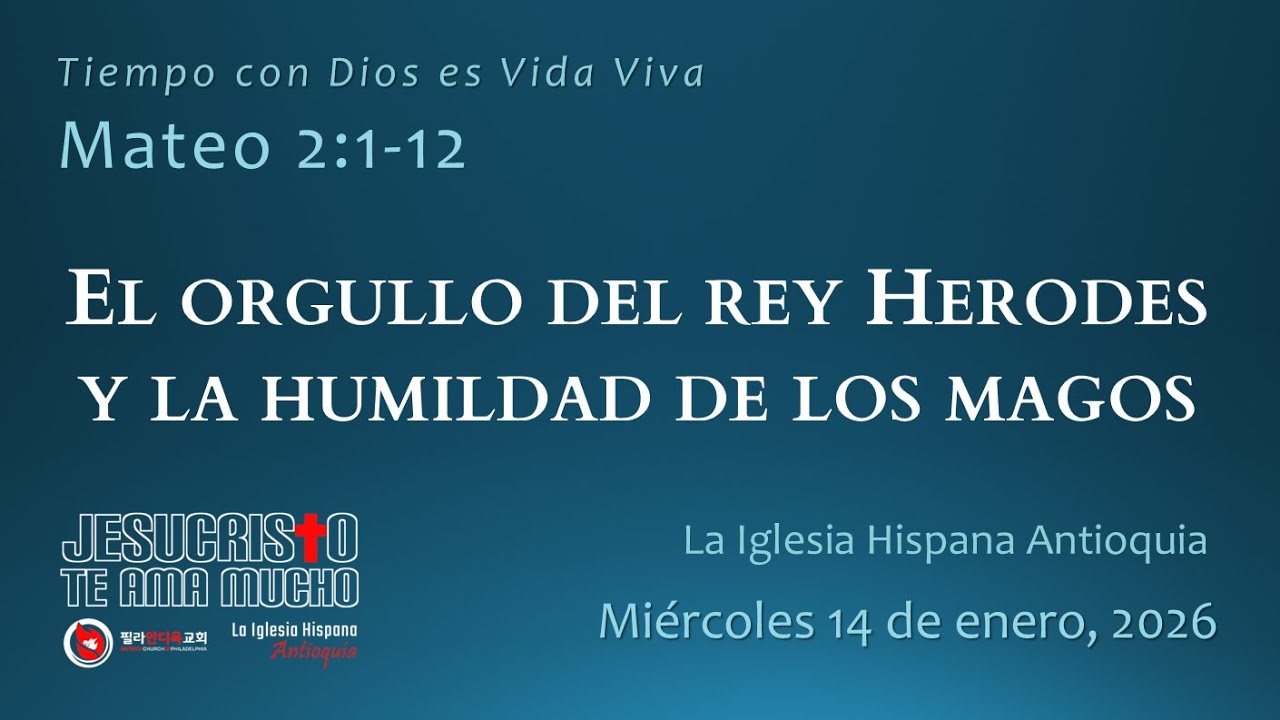 Devocional 1/14/26 - Mateo 2:1-12 - El orgullo del rey Herodes y la ...