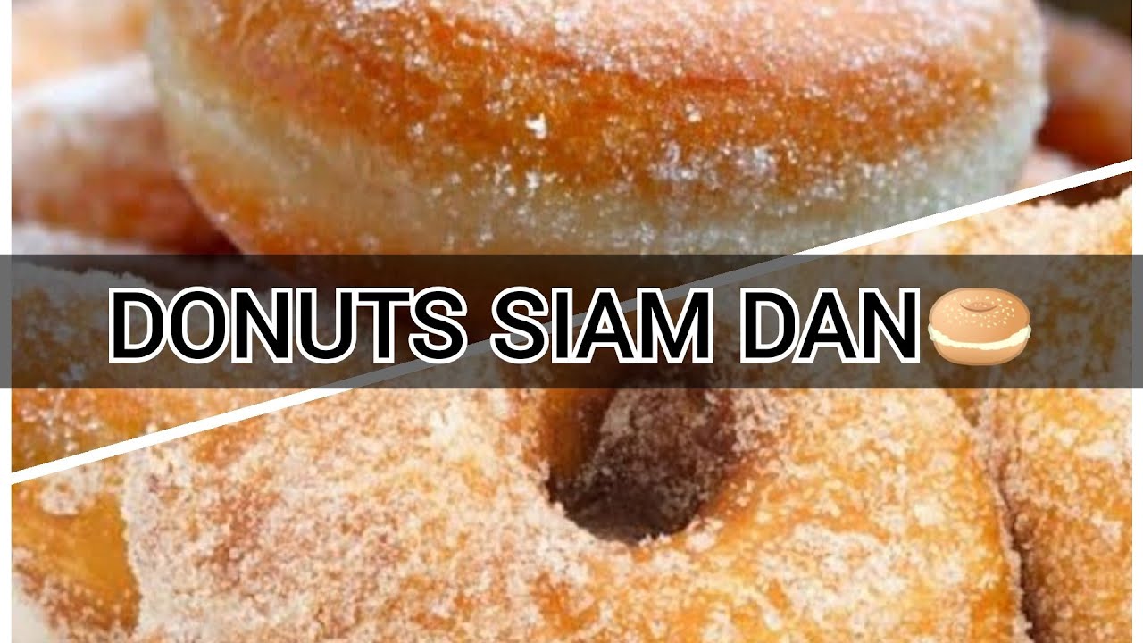 DONUT SIAM DAN - YouTube