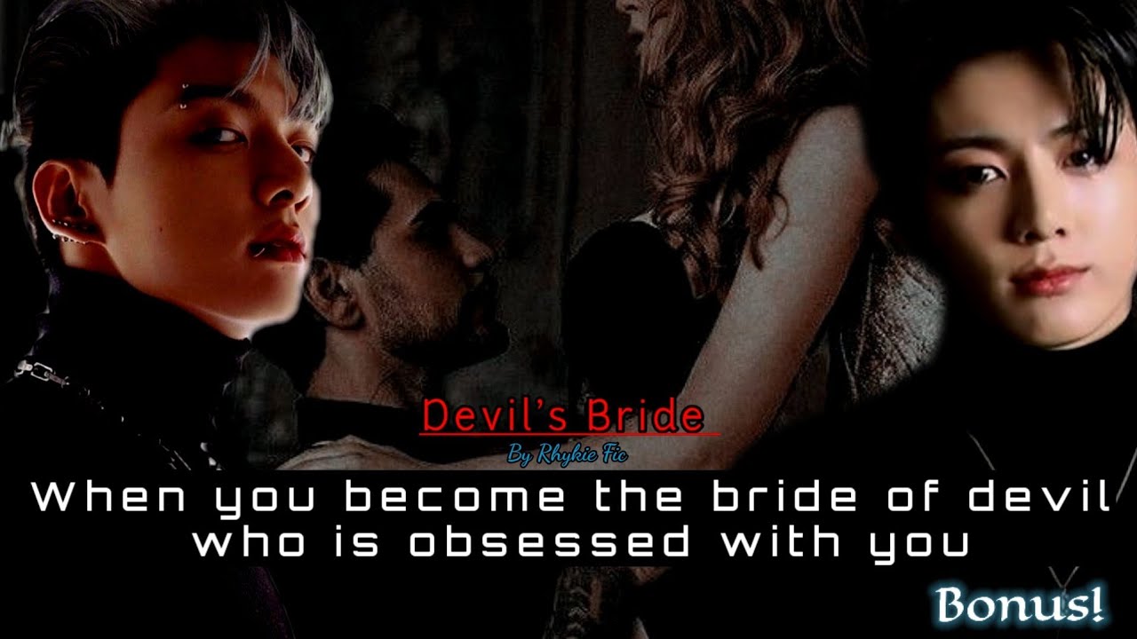 || Devil's Bride || When you have to become a bride of a devil who is ...