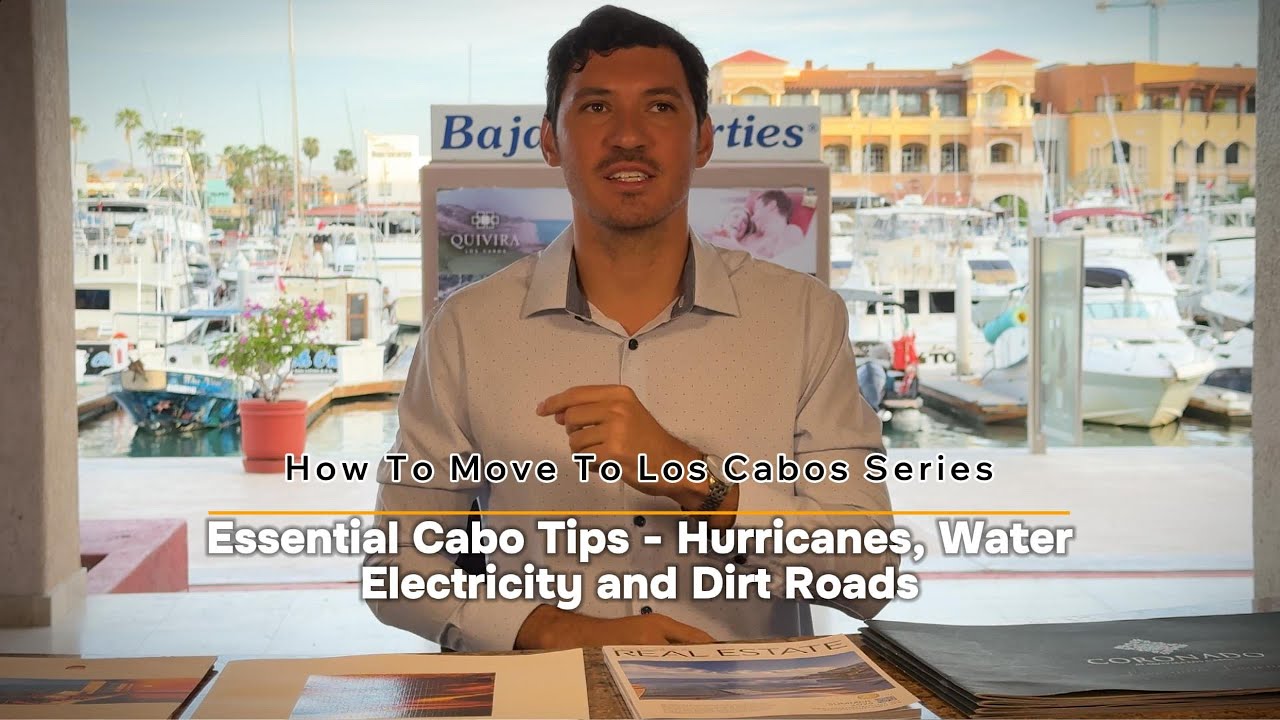 Essential Tips for Living in Cabo: Hurricanes, Water, and Dirt Roads ...