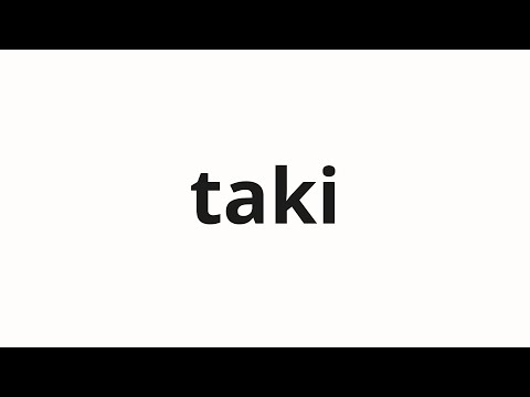 How to pronounce taki | 多几 (Many people in Japanese)