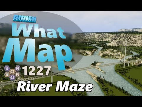 #CitiesSkylines - What Map - Map Review 1227 - River Maze - YouTube