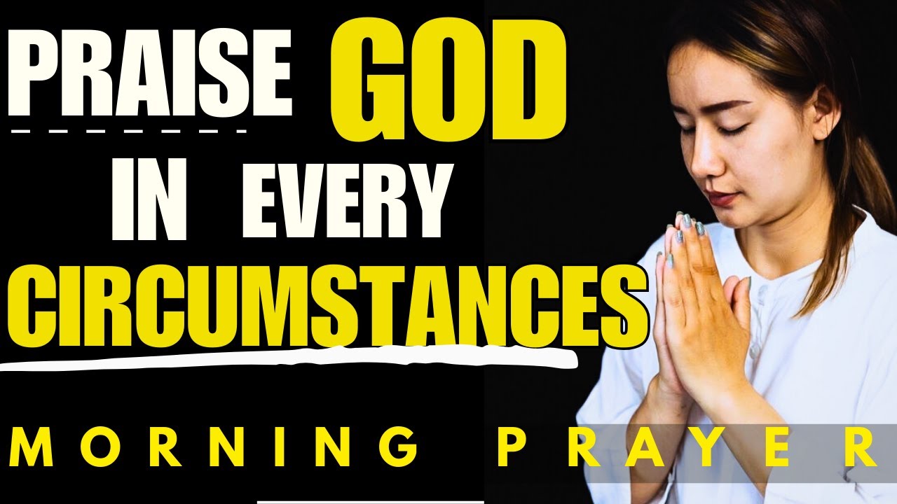 The Heartfelt Worship Prayer You Need Today | POWERFUL Morning Prayer ...