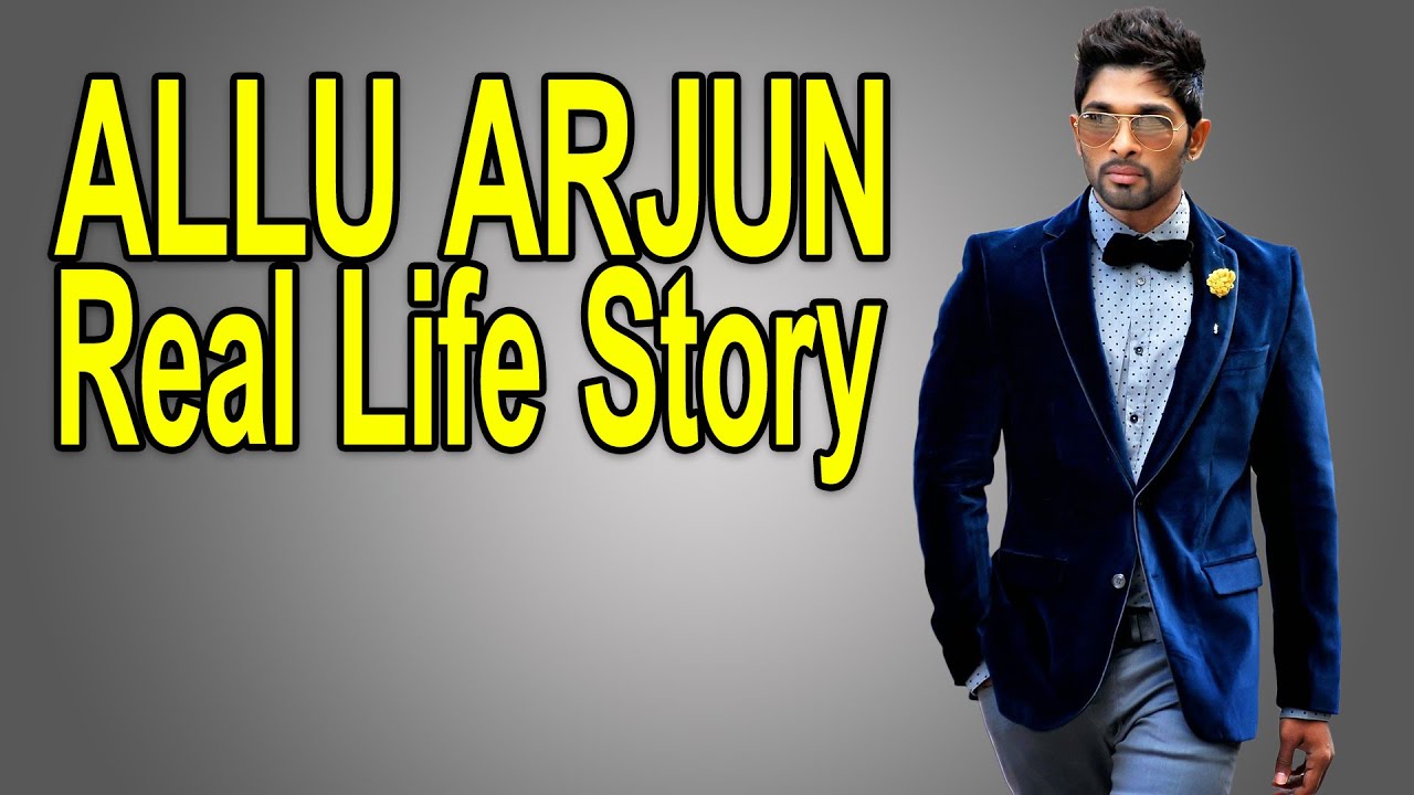 Allu Arjun Real Life Story ( Biography ) | Tollywood | Yuva Telangana ...