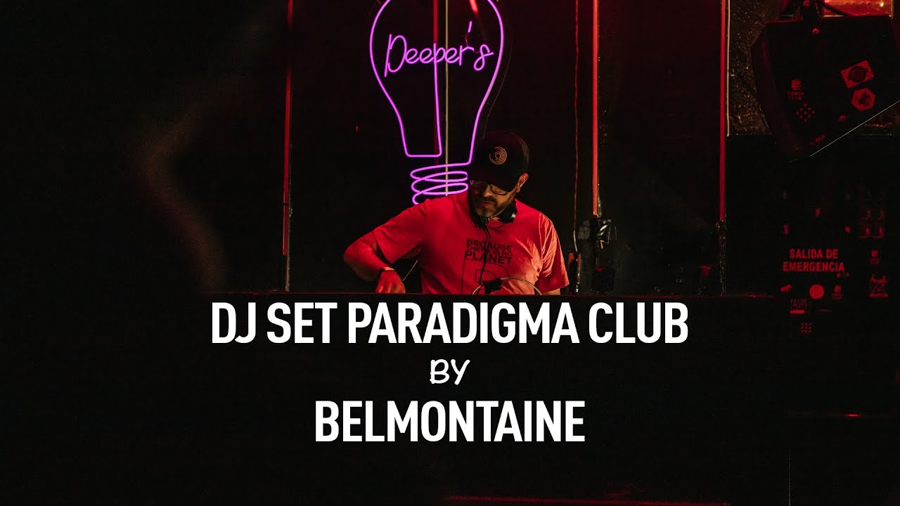 Dj Set Paradigma x Deeper's Club | Belmontaine - YouTube