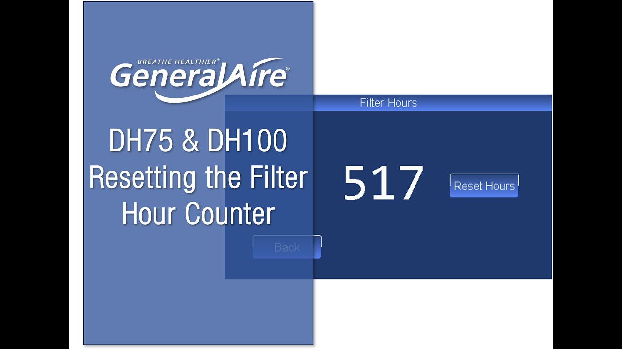 GeneralAire® Resetting the Filter Hours in Your DH75 & DH100 - YouTube