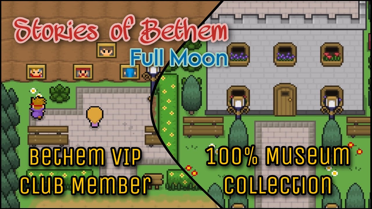 Stories of Bethem: Full Moon - 100% Museum Collection + Becoming VIP ...