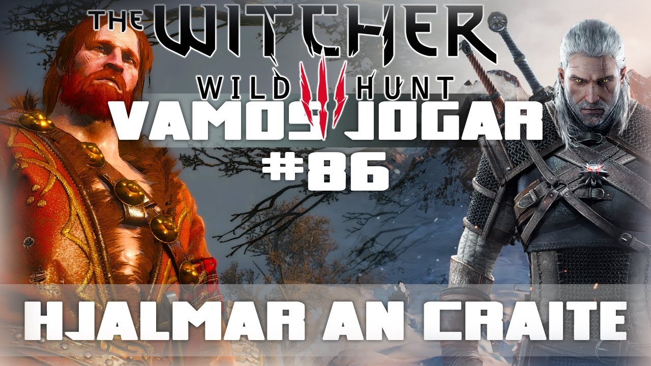 Vamos Jogar: The Witcher 3 - Hjalmar an Craite - Parte 86 - YouTube