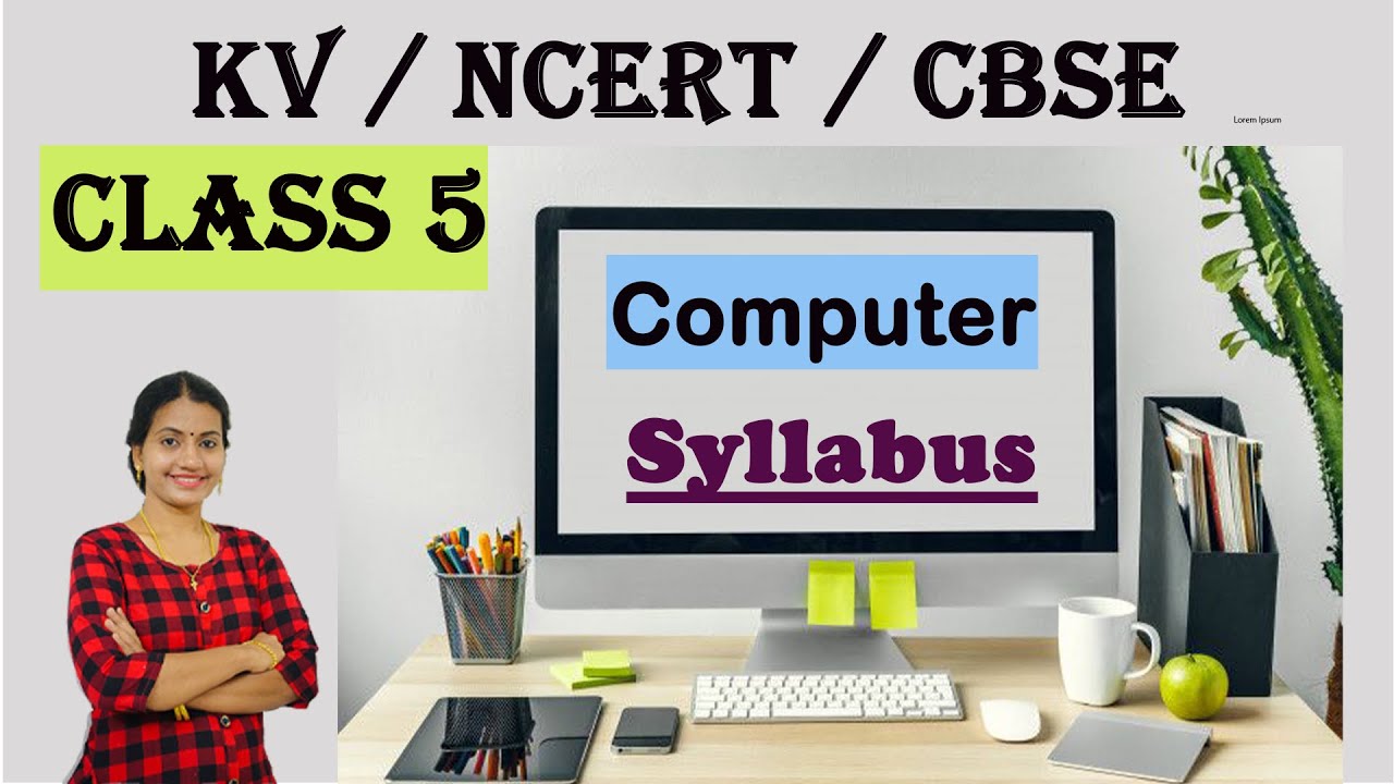 studytime Class 5 Computer Syllabus KV NCERT CBSE YouTube studytime-class-5-computer-syllabus-kv-ncert-cbse-youtube