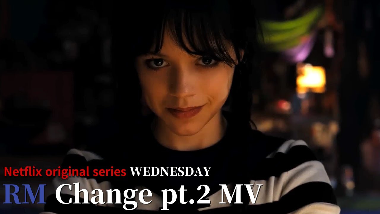 RM Change pt.2 MV - Netflix original series WEDNESDAY #방탄소년단 #RM #BTS # ...