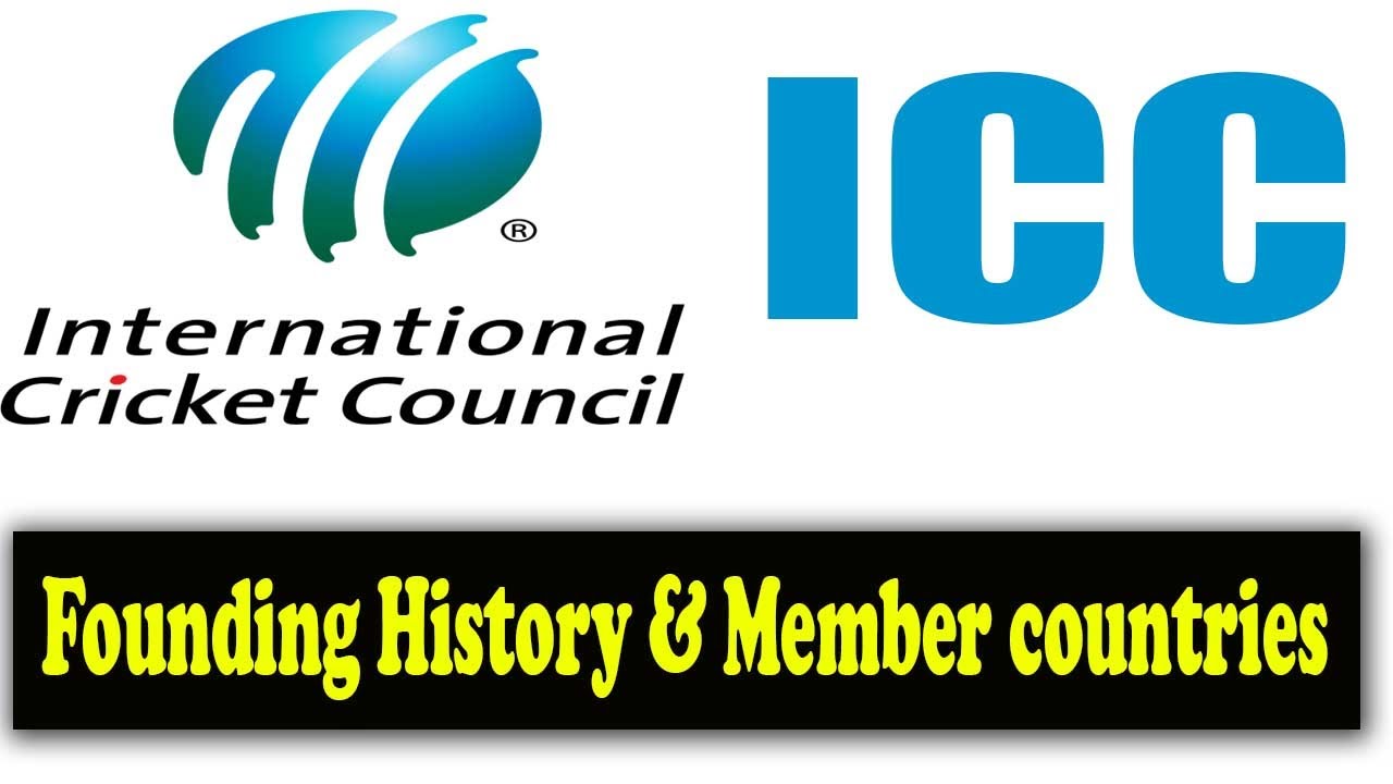 ICC Members and its Founding period। All information about icc ...