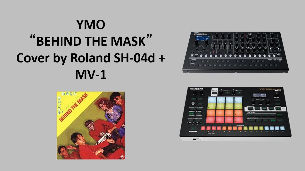 YMO “BEHIND THE MASK” cover by VERSELAB MV-1+SH-4d - YouTube