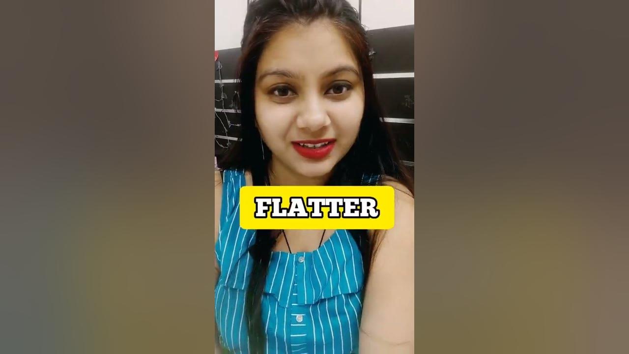 Flatter Meaning shorts YouTube flatter-meaning-shorts-youtube