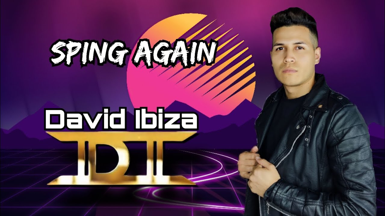 Sping Again (Techno) David Ibiza Músic - YouTube Music