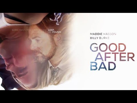 Good After Bad 2017 Full Movie In Hindi | Hollywood Movies In Hindi Dubbed 1080P Blu-ray Full HD