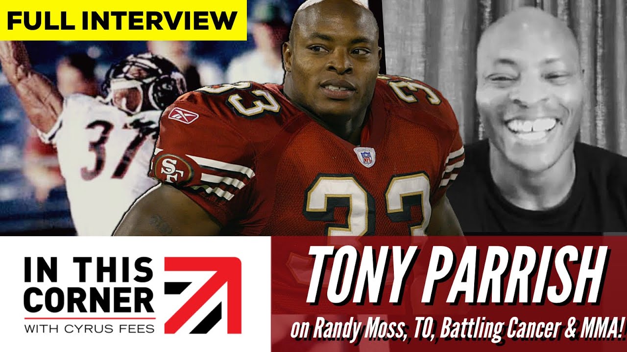 Former NFL All-Pro TONY PARRISH Talks T.O.s Legacy, Defending Randy Moss, and Life in the MMA ...