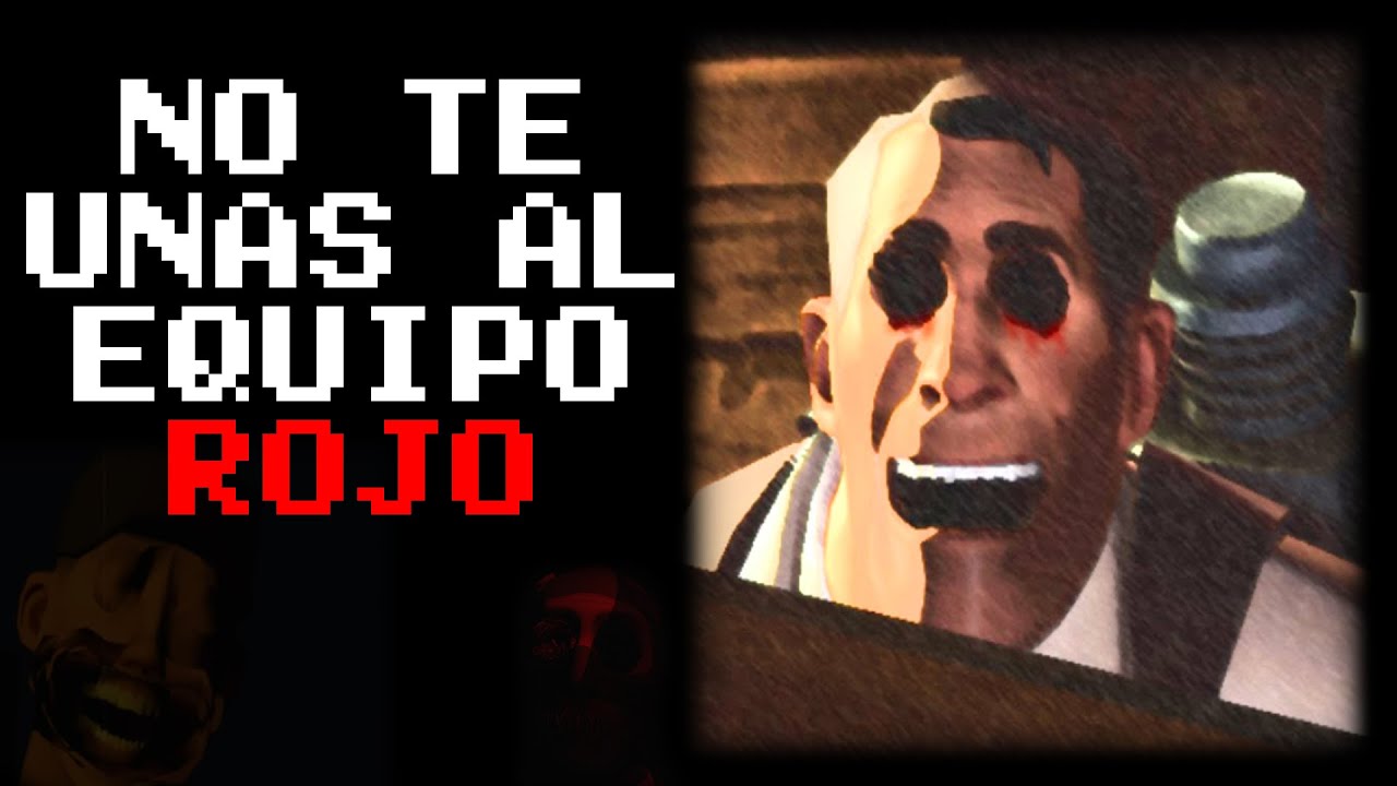 ESAS COSAS NO SON HUMANOS... | Don't Join Team Red (TF2 Horror) - YouTube