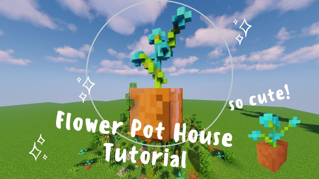 Minecraft Flower Pot House Tutorial - YouTube