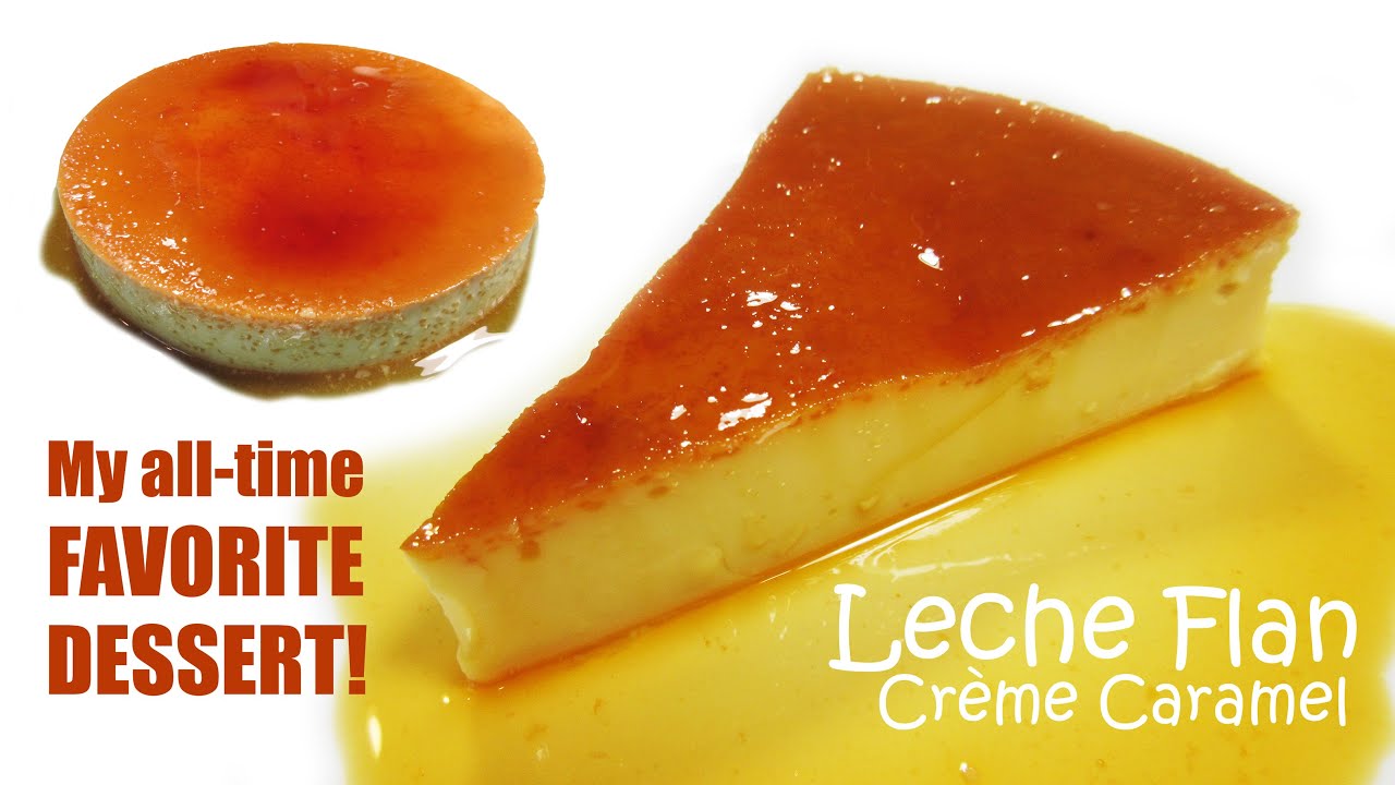 Perfect Leche Flan Recipe: Creamy Filipino Delight That Melts in Your ...