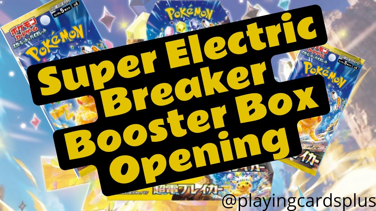 Super Electric Breaker Booster Box Opening - YouTube
