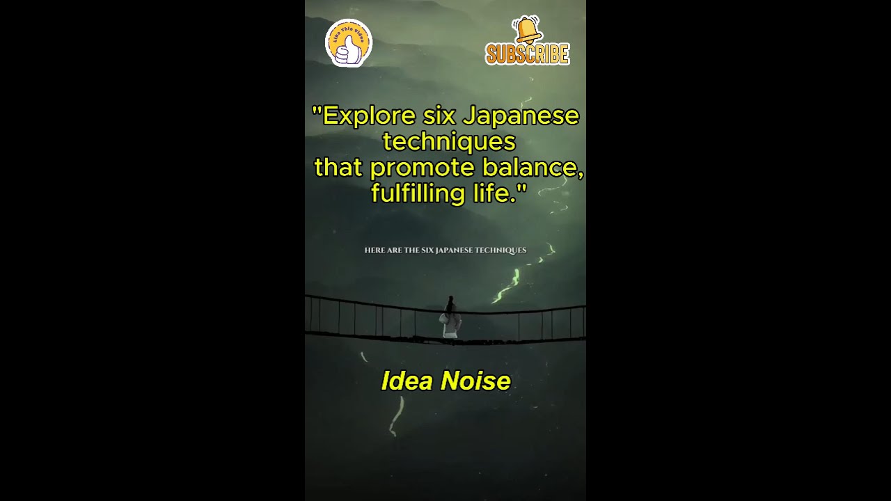 Discover Six Japanese Techniques for Balance and Happiness - YouTube