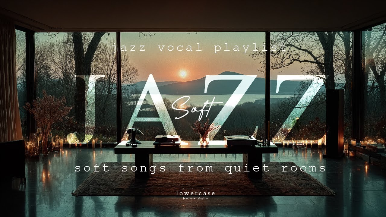 Soft jazz vocal playlist | somewhere the dusk never ends | soft songs ...
