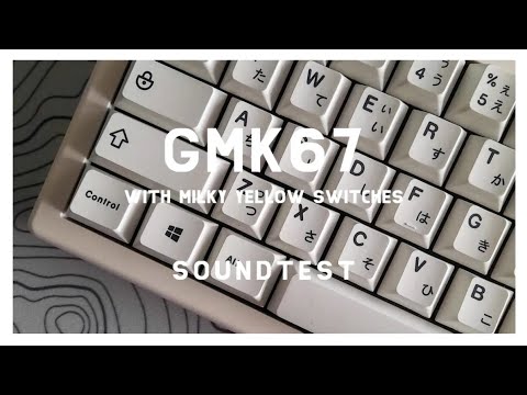 [Sound Test] GMK67 | Milky Yellow Switches | Budget Custom King ...