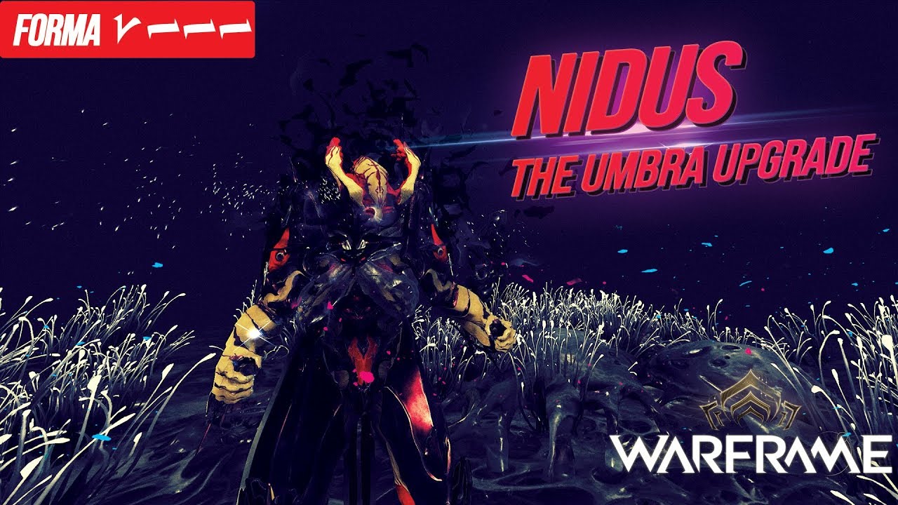 Warframe - Nidus Upgraded | Umbral Mods Builds - YouTube