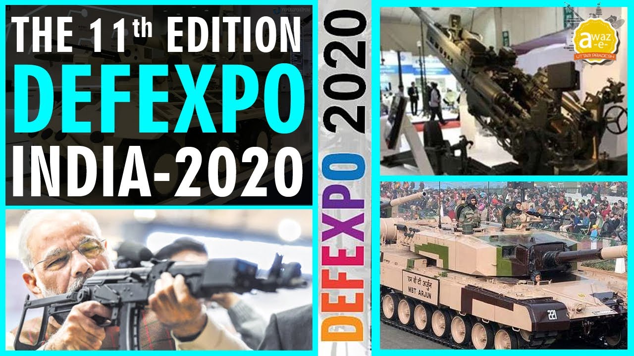 DEFENCE EXPO 2020 LUCKNOW INDIA || DEFEXO INDIA 2020 || 11th edition of ...