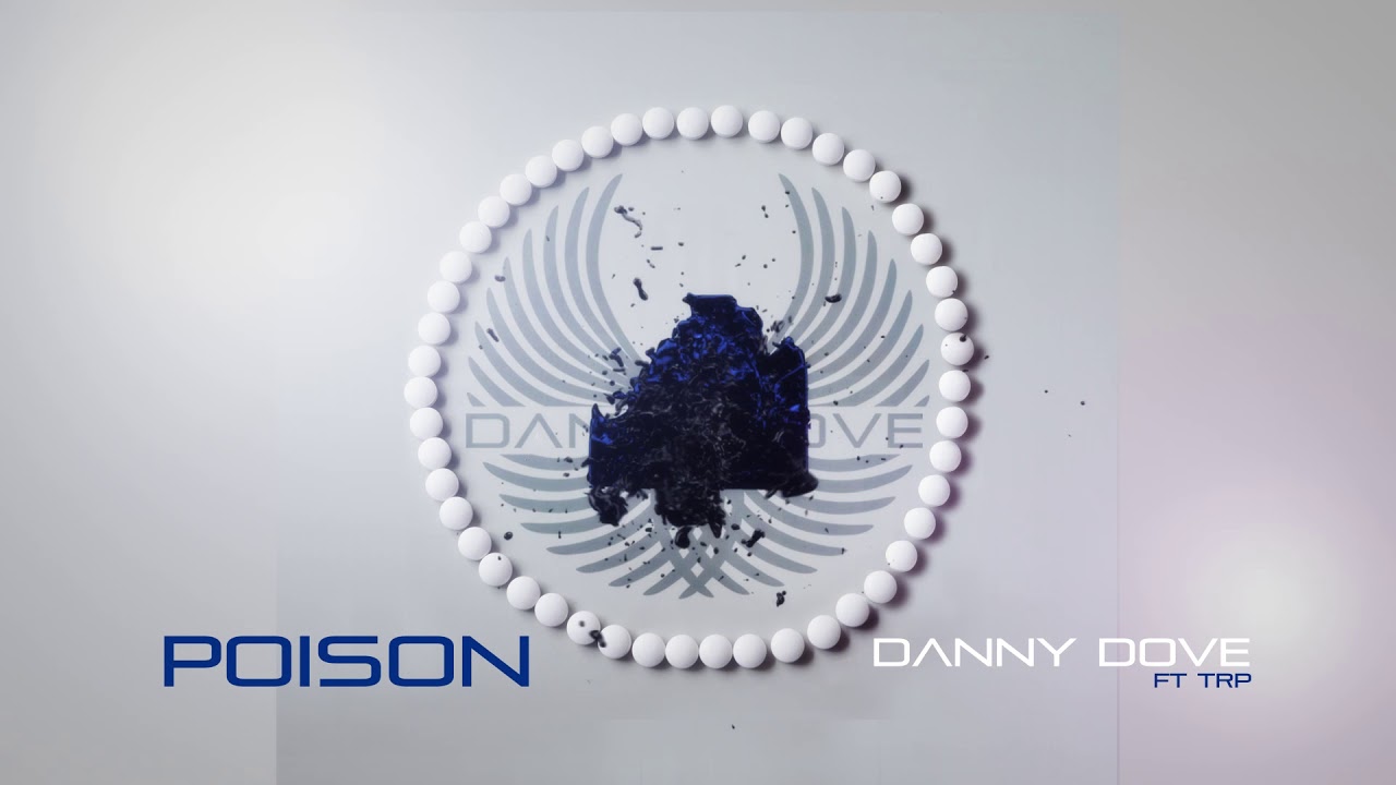 Poison - Danny Dove - YouTube Music