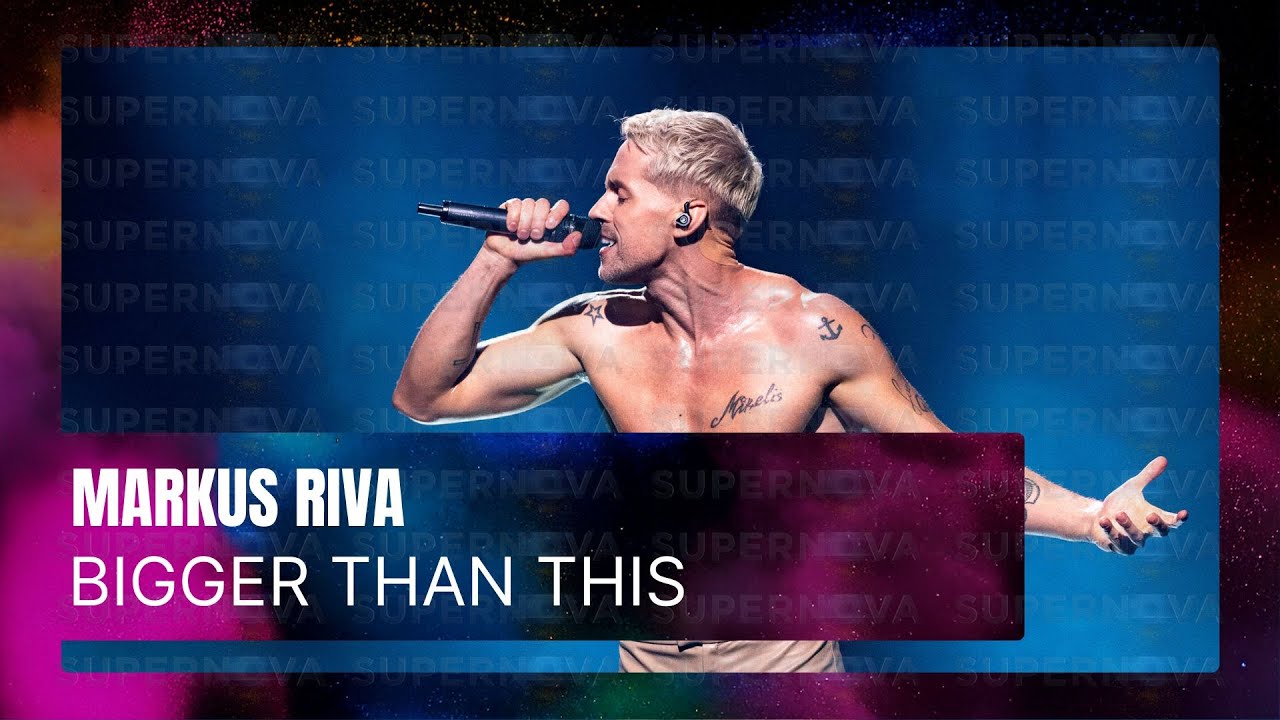 Markus Riva - Bigger Than This | Supernova 2025 pusfināls - YouTube