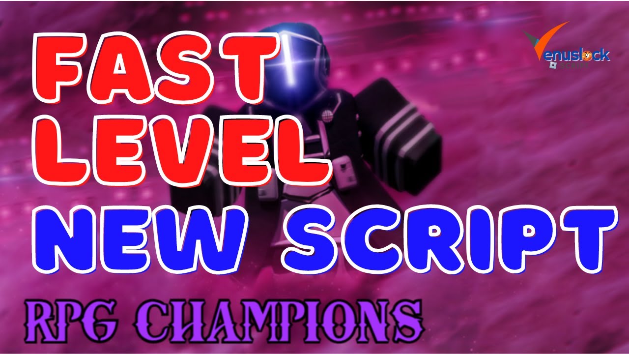 Roblox RPG Champions Script GUI | Fast Level And Fast Money | Auto Farm ...
