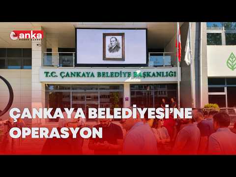 Çankaya Belediyesi'ne operasyon: Hüseyin Can Güner dahil 36 kişi hakkında gözaltı kararı