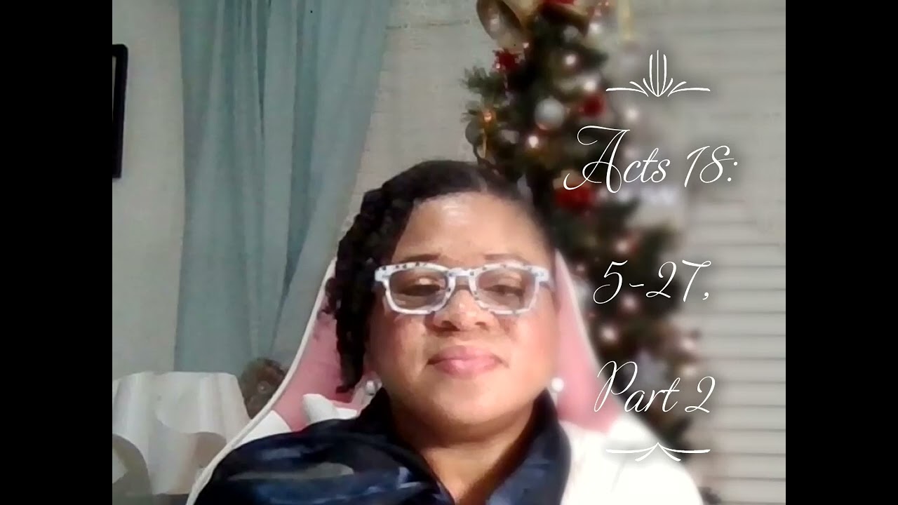 Acts 18:5-27, Part 2 - "Keep Moving Forward in God's Will" with Sharon ...