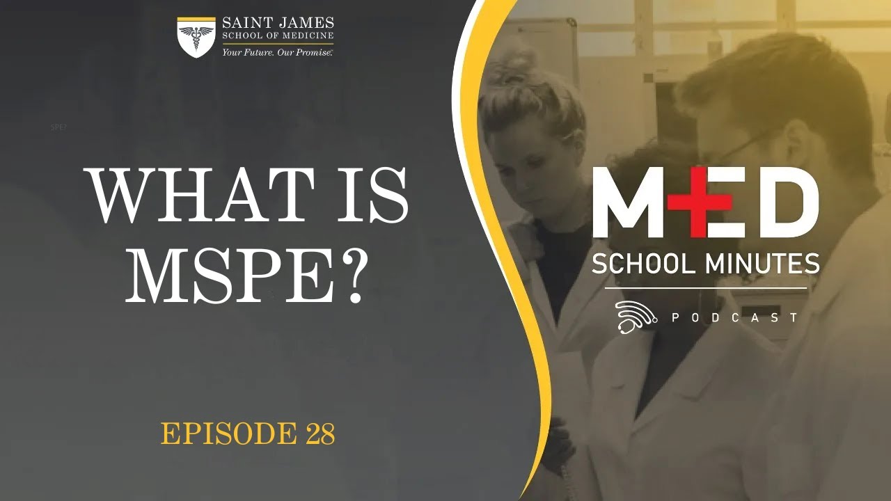 Med School Minutes- Ep. 28. What is MSPE? - YouTube
