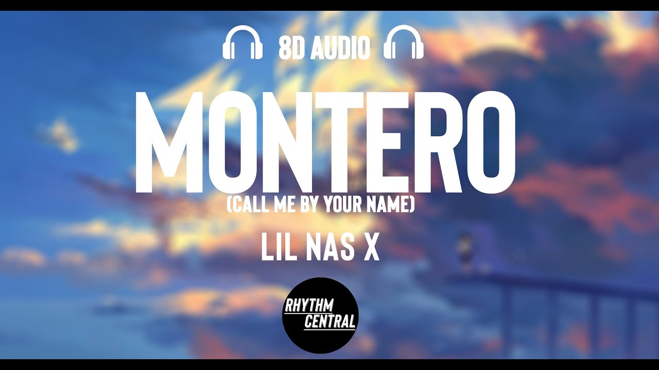 Lil Nas X - MONTERO (Call Me By Your Name) | 8D Audio 🎧 - YouTube