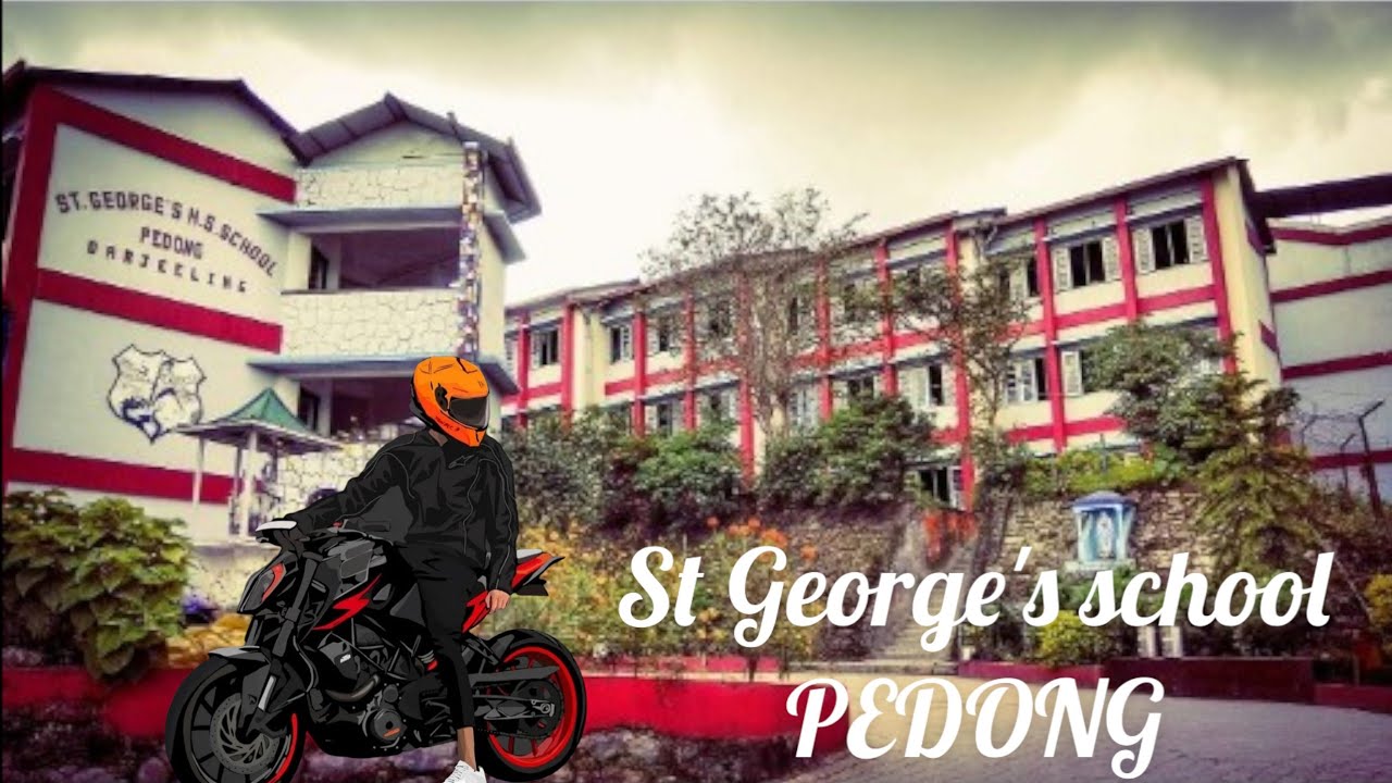 St.George's Higher Secondary School, Pedong #PEDONG 😉 ️ || first Vlog ...
