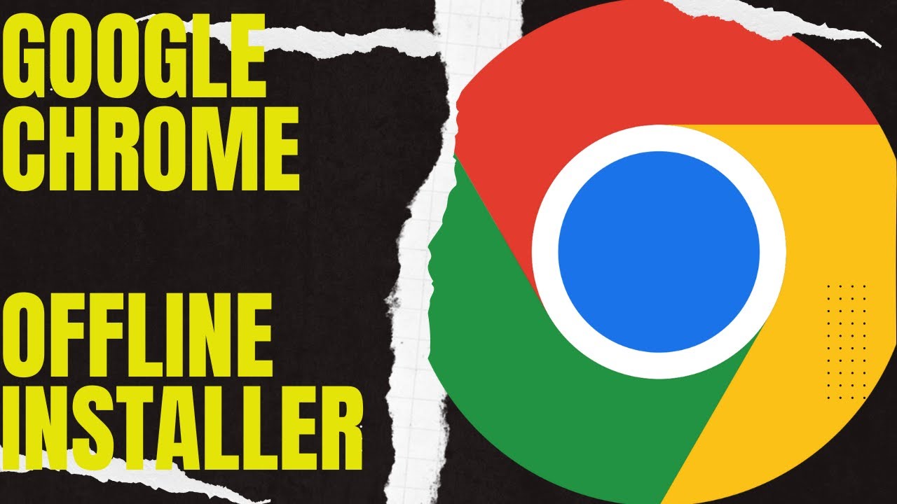 How To Download Google Chrome Offline File Google Chrome Offline ...
