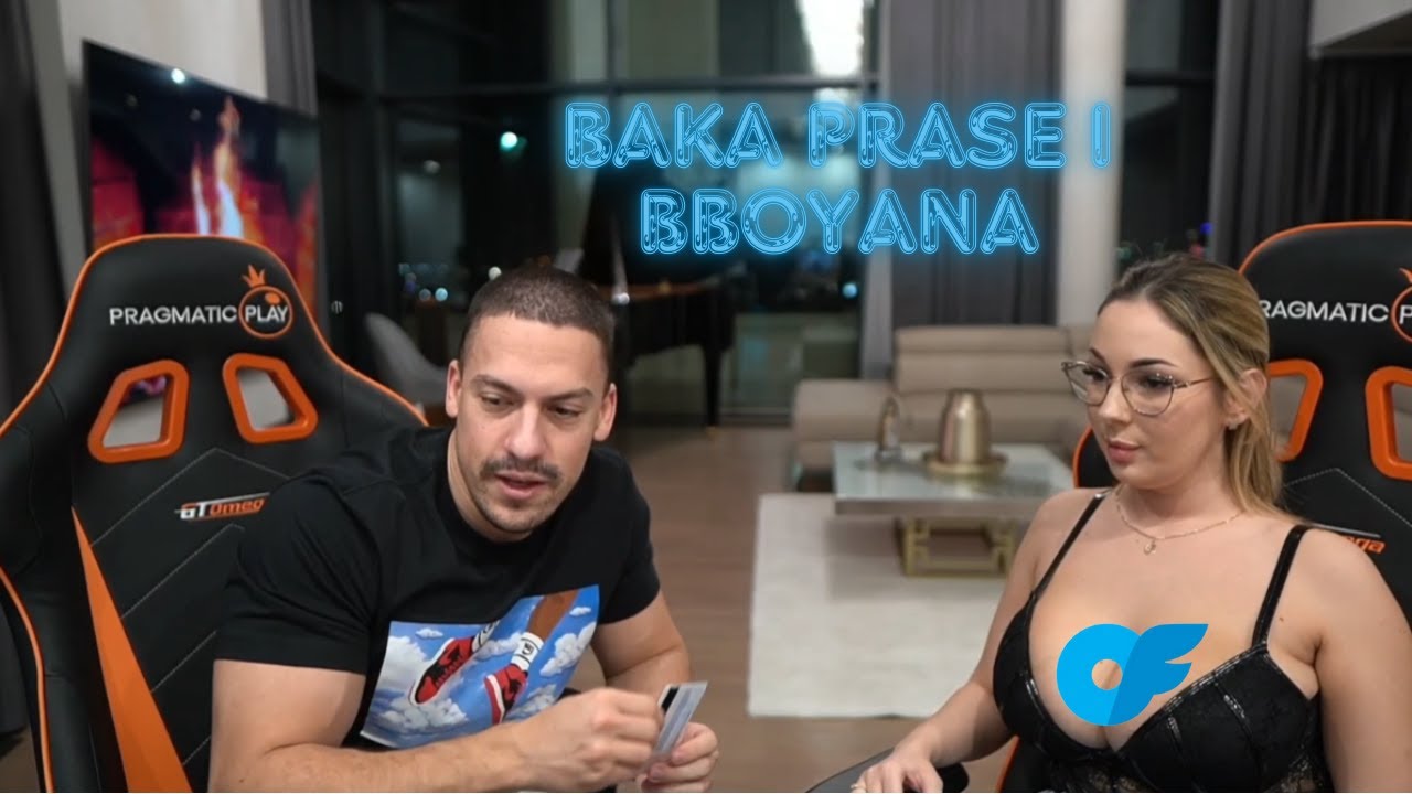 BAKA PRASE UGOSTIO BBOYANA OF DEVOJKU "probala ono moje i pokazuje slike"!!! - YouTube