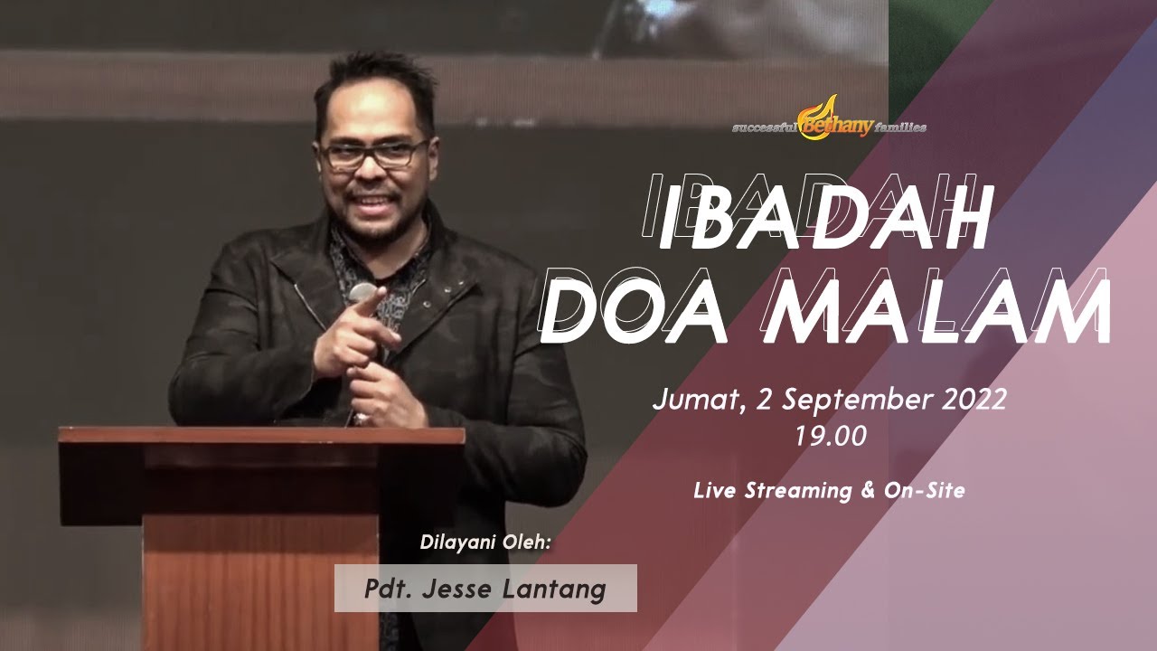 [02 September 2022] Ibadah Doa Malam - Pdt. Jesse Lantang - YouTube