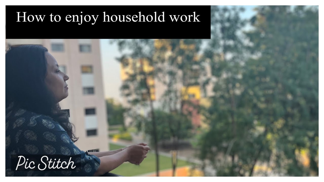 A day in life of indian homemaker|tips to enjoy house hold work-with ...